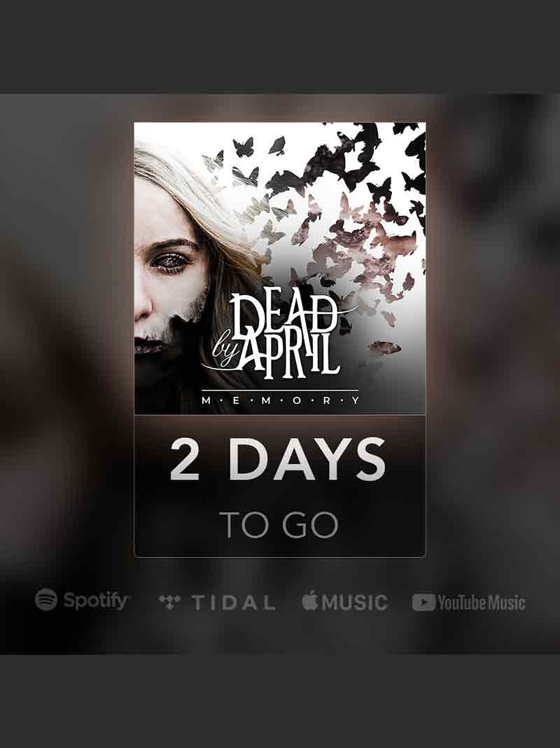 Pre-save Memory | 2 days to go – Dead By April
